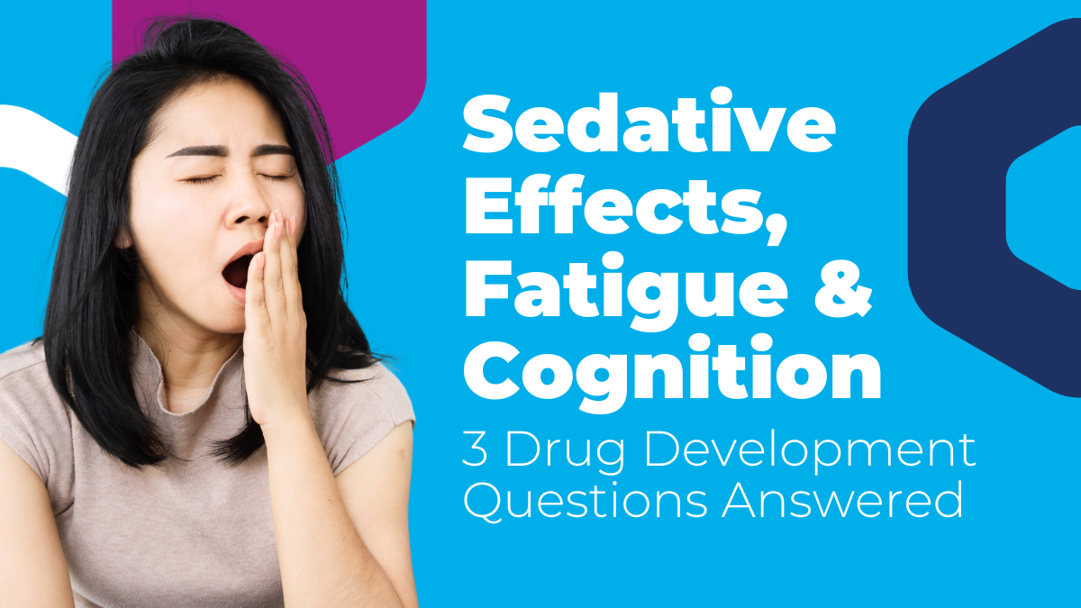 Sedatives Effects on Cognition & Fatigue in Different Indications ...